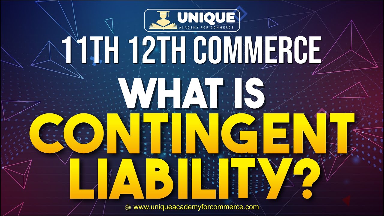 What is contingent Liability? - YouTube