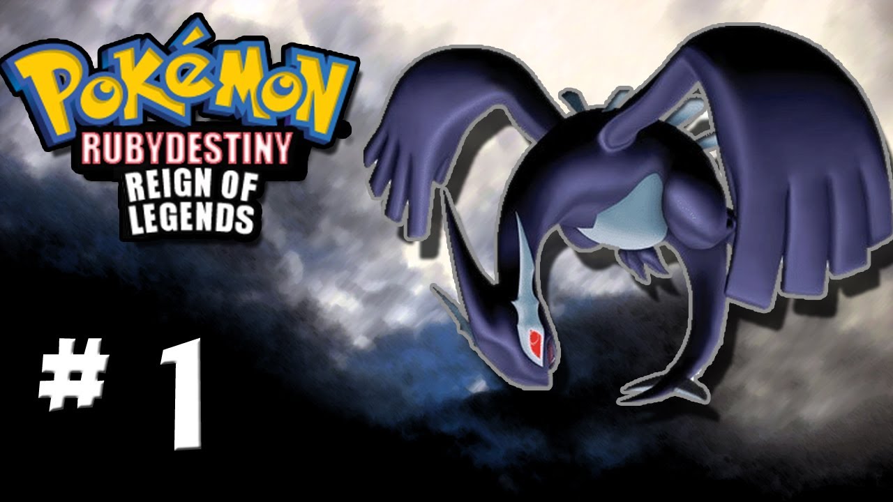 Let's Play Pokemon Ruby Destiny: Reign of Legends - Part 1 - Let's Get ...