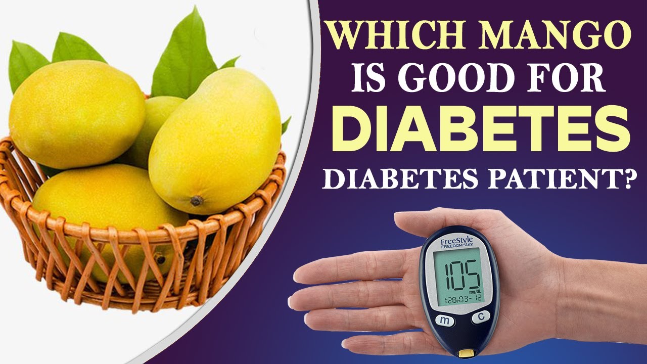Which Mango Is Good For Diabetes Patient Orange Health YouTube which-mango-is-good-for-diabetes-patient-orange-health-youtube
