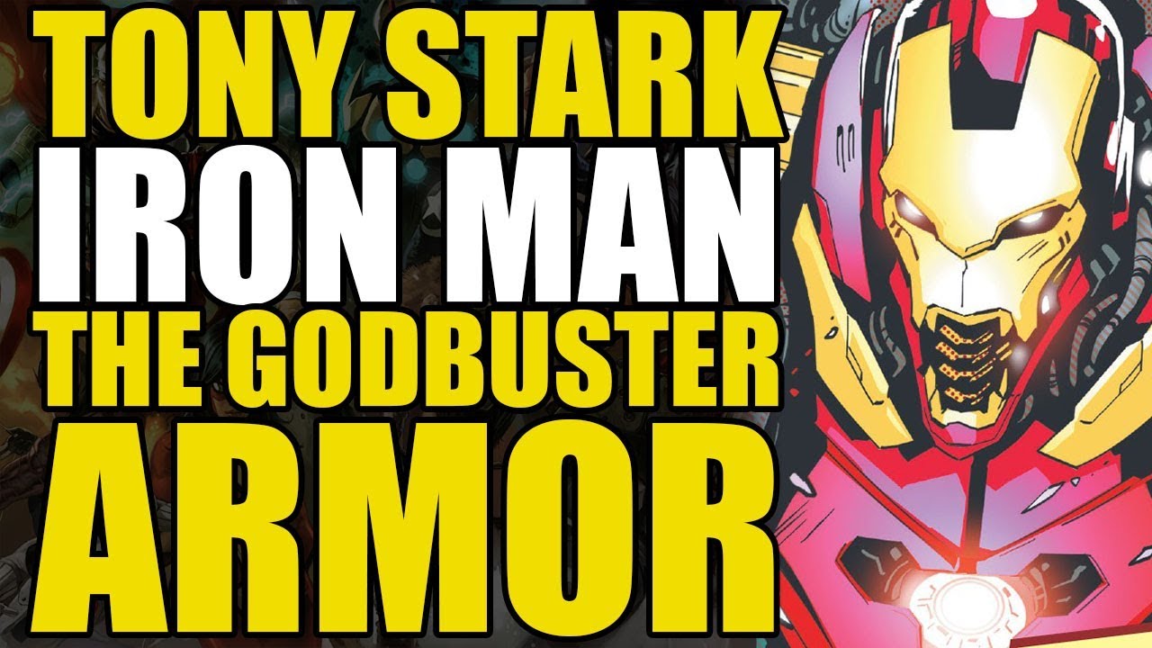Tony Stark - Iron Man: Iron Man's Godbuster Armor | Comics Explained ...