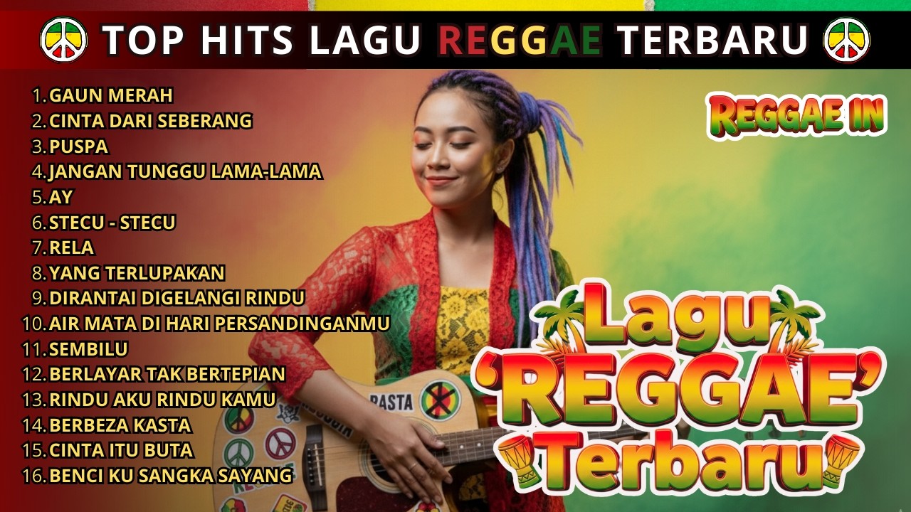 Enak Bangettt!! – Lagu Reggae Indonesia 2026 - Kumpulan Lagu Reggae ...