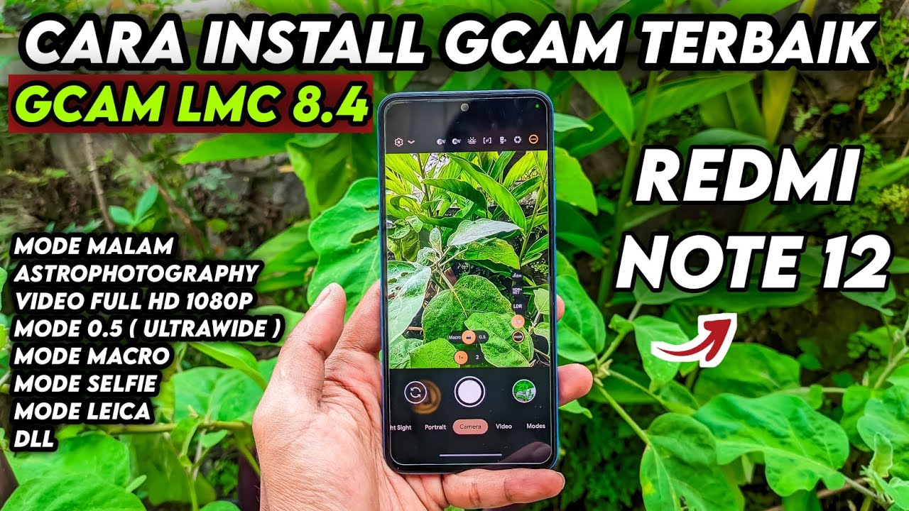 TERBARU🔥 TUTORIAL CARA PASANG GCAM LMC 8.4 DAN CONFIG REDMI NOTE 12 ...