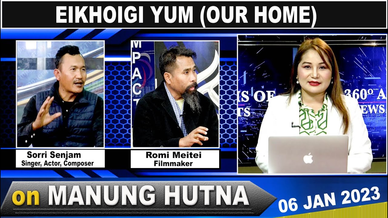 EIKHOIGI YUM (OUR HOME) on MANUNG HUTNA 4PM 06 JAN 2023 - YouTube