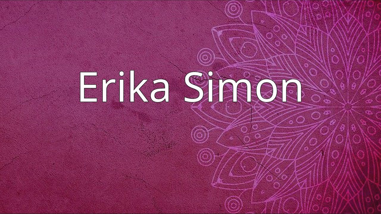 Erika Simon - YouTube