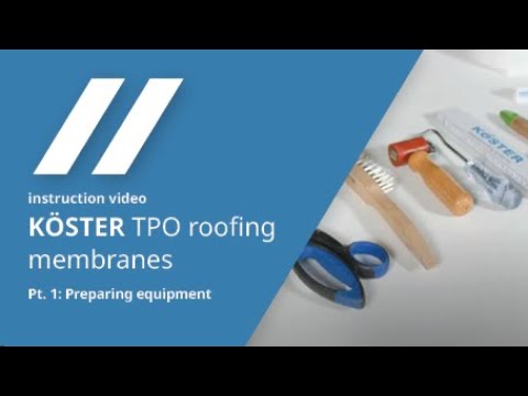 KÖSTER TPO roofing membranes (1) - Preparing the equipment - YouTube