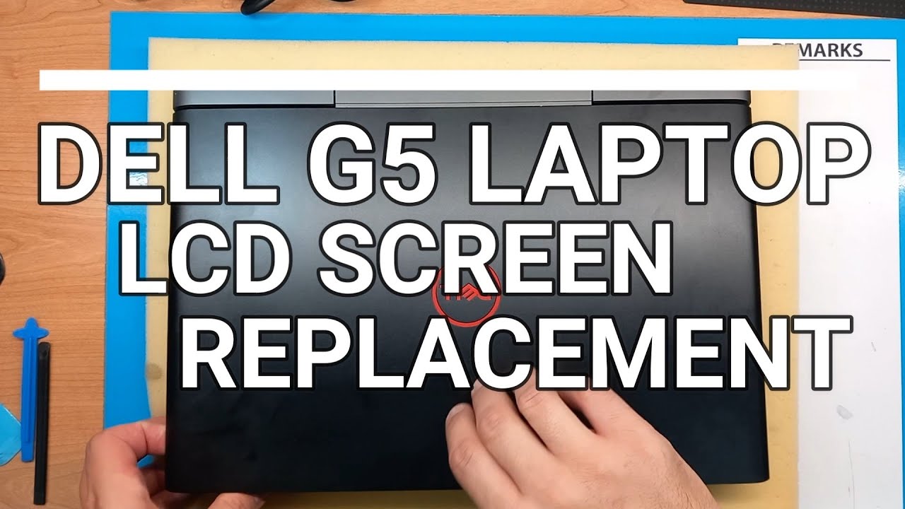 DELL G5 Laptop LCD Screen Replacement - YouTube