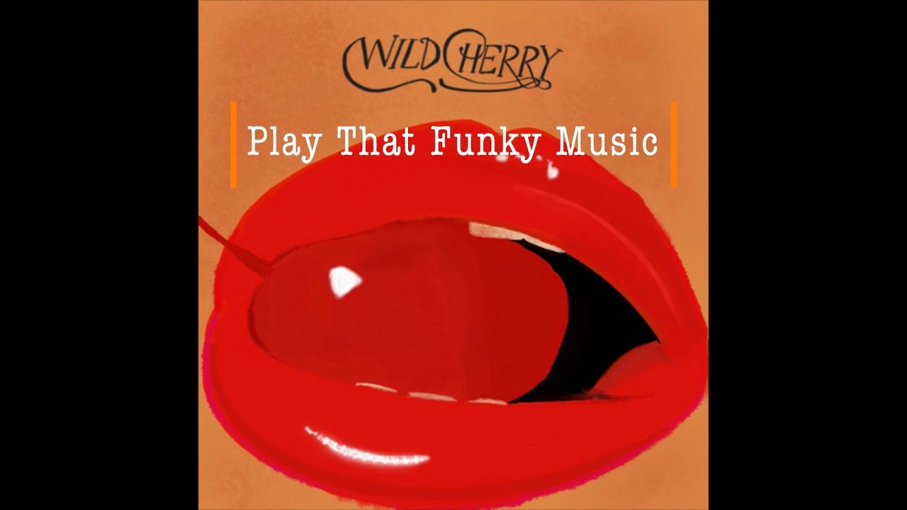 Wild Cherry - Play That Funky Music - YouTube