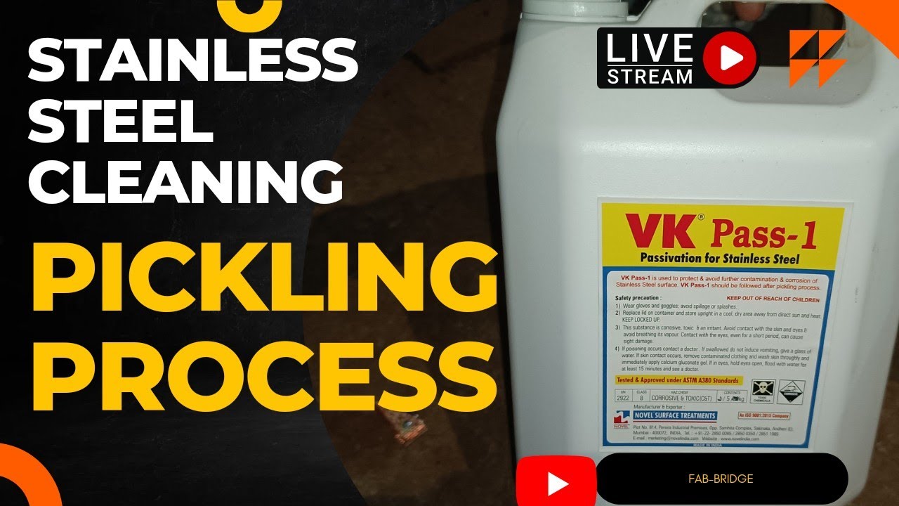Stainless Steel Weld Ko Kaise Clean Karein? Pickling Process | क्लीनिंग ...