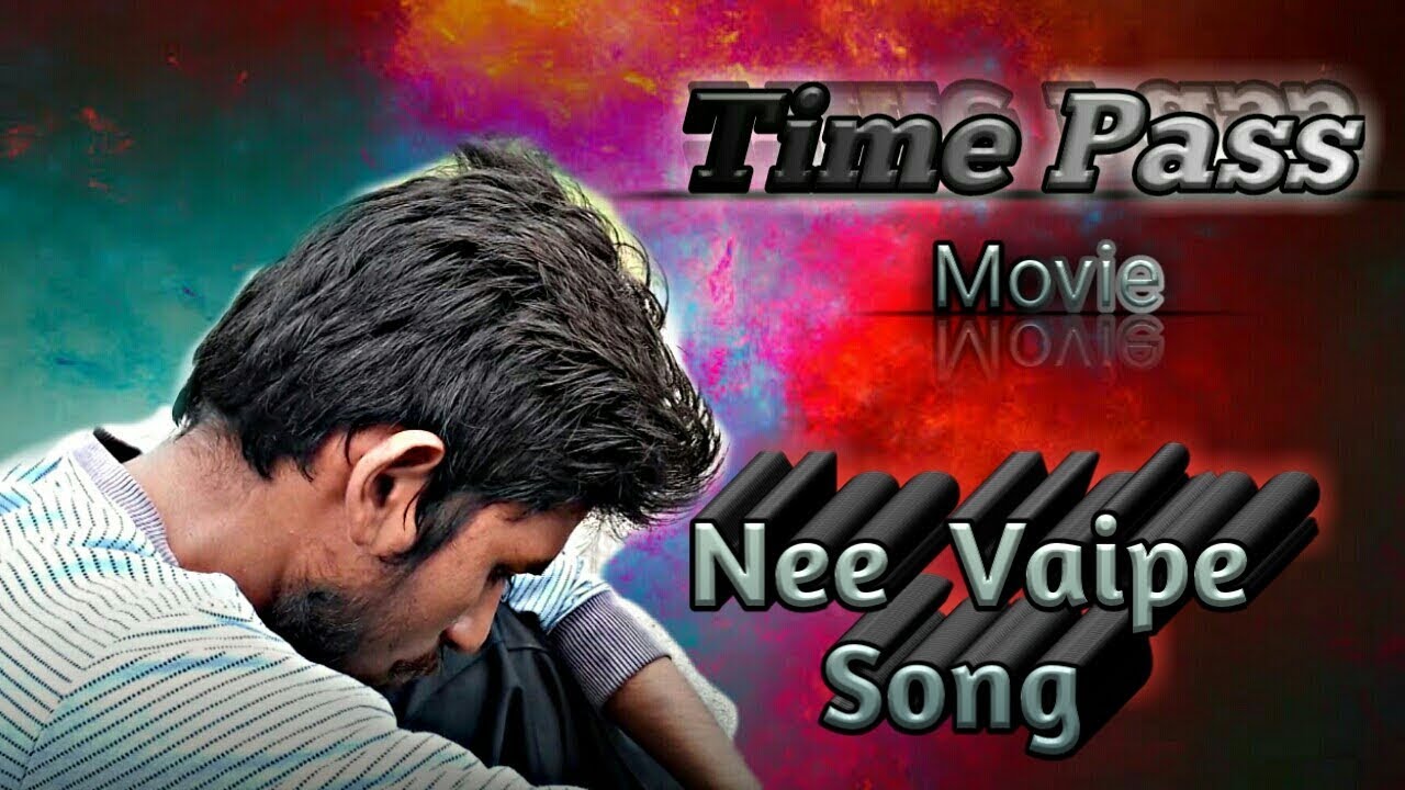 Nee vaipe song// MOVIE TIME PASS - YouTube