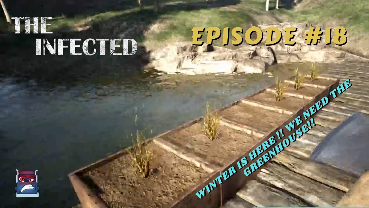 Infected Gameplay: Episode 18 (Winter is here! We need the greenhouse ...