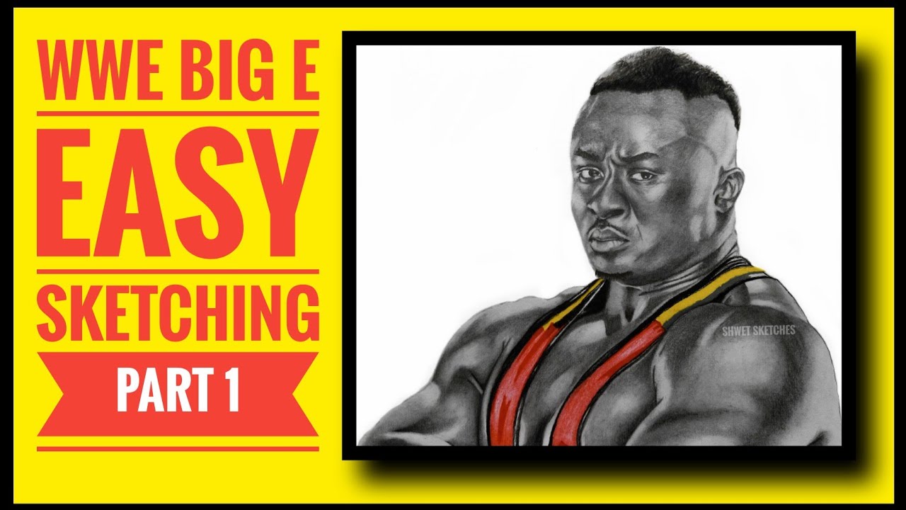 How To Draw WWE Superstar Big E Easy Step By Step Tutorial #1 | Shwet ...