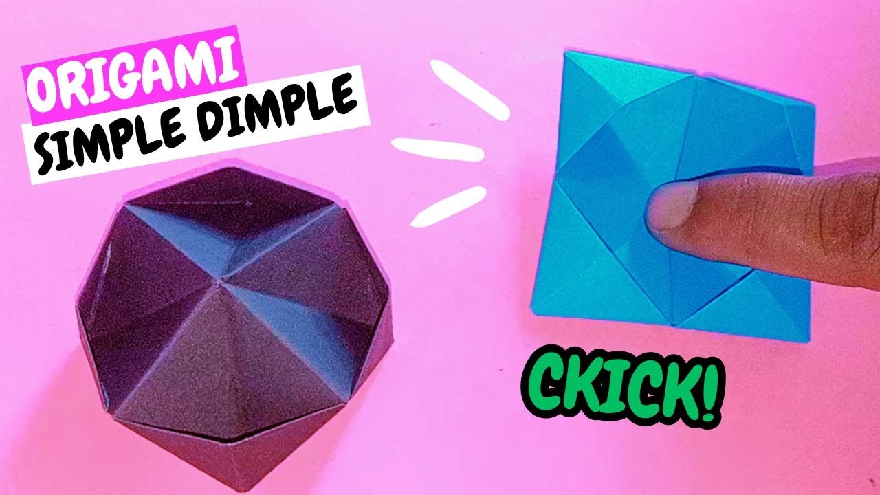 DIY SIMPLE DIMPLE - How to make origami simple dimple [origami fidget ...