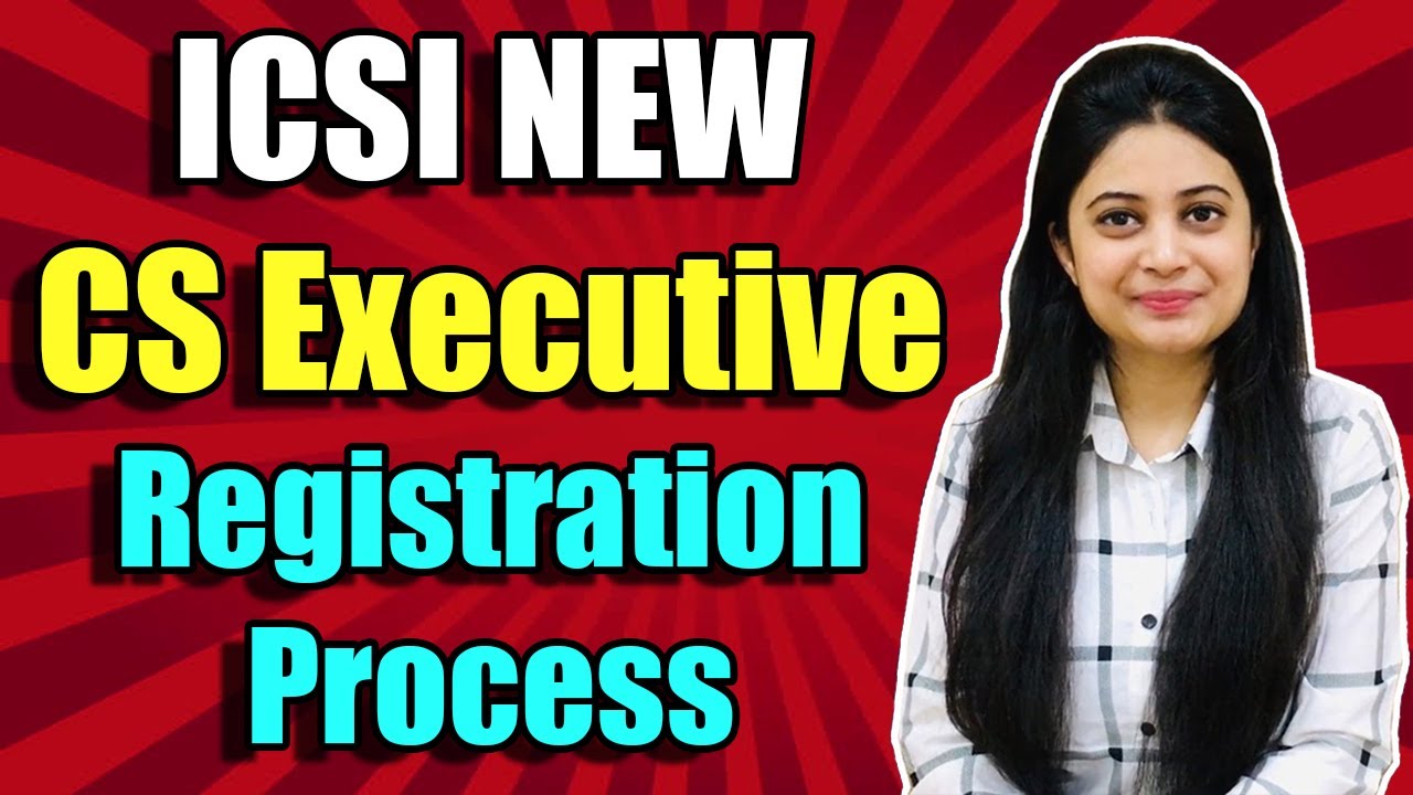 ICSI NEW Registration Process | CS Executive | Step by Step Procedure ...