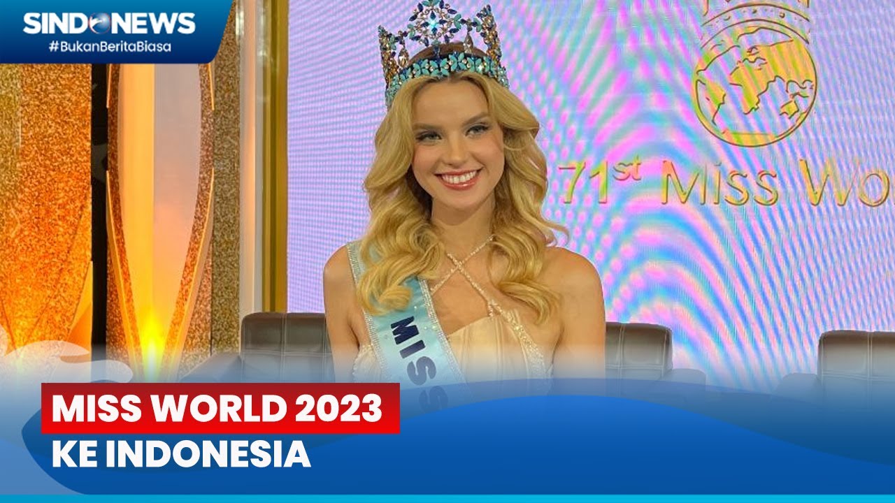 Miss World 2023 Krystyna Pyszková ke Indonesia - Sindo Today 30/05 ...