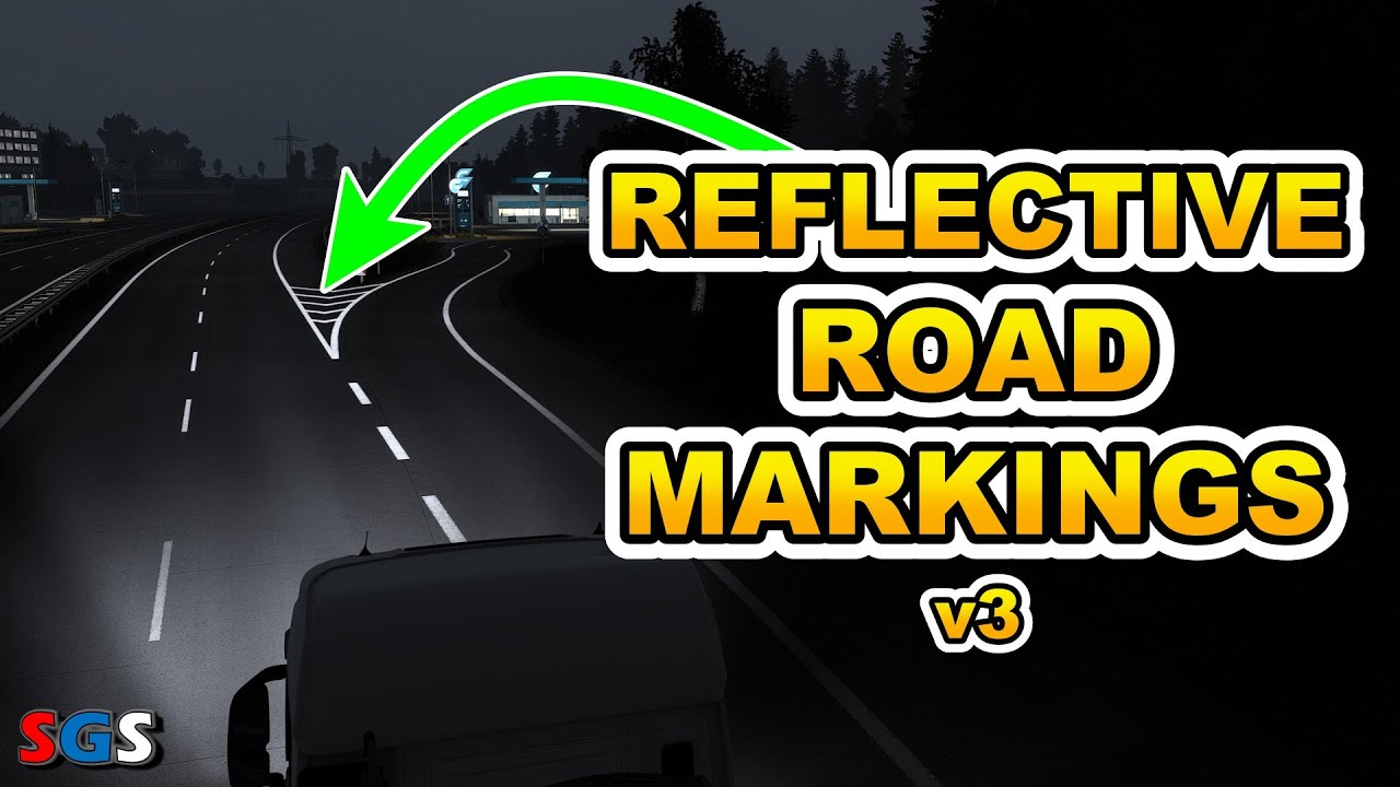 |ETS2 1.54| Reflective Road Markings v3 - YouTube