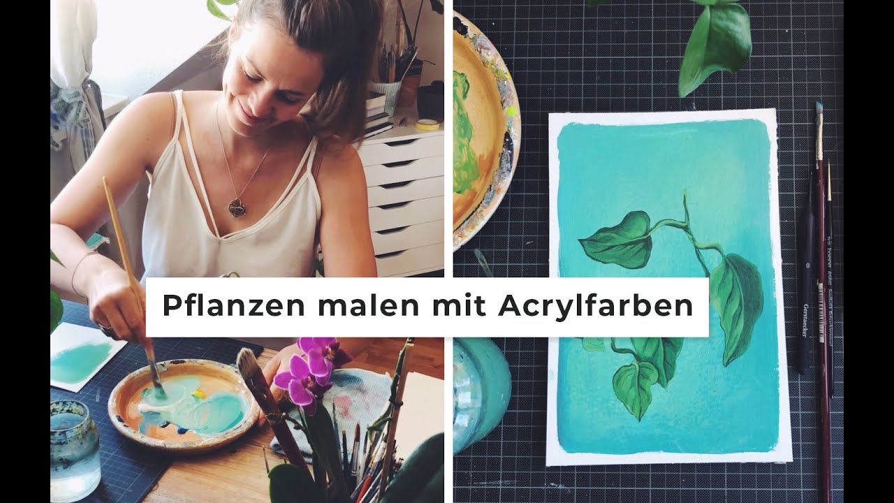 Pflanzen malen mit Acrylfarben // Schritt für Schritt malen lernen ...