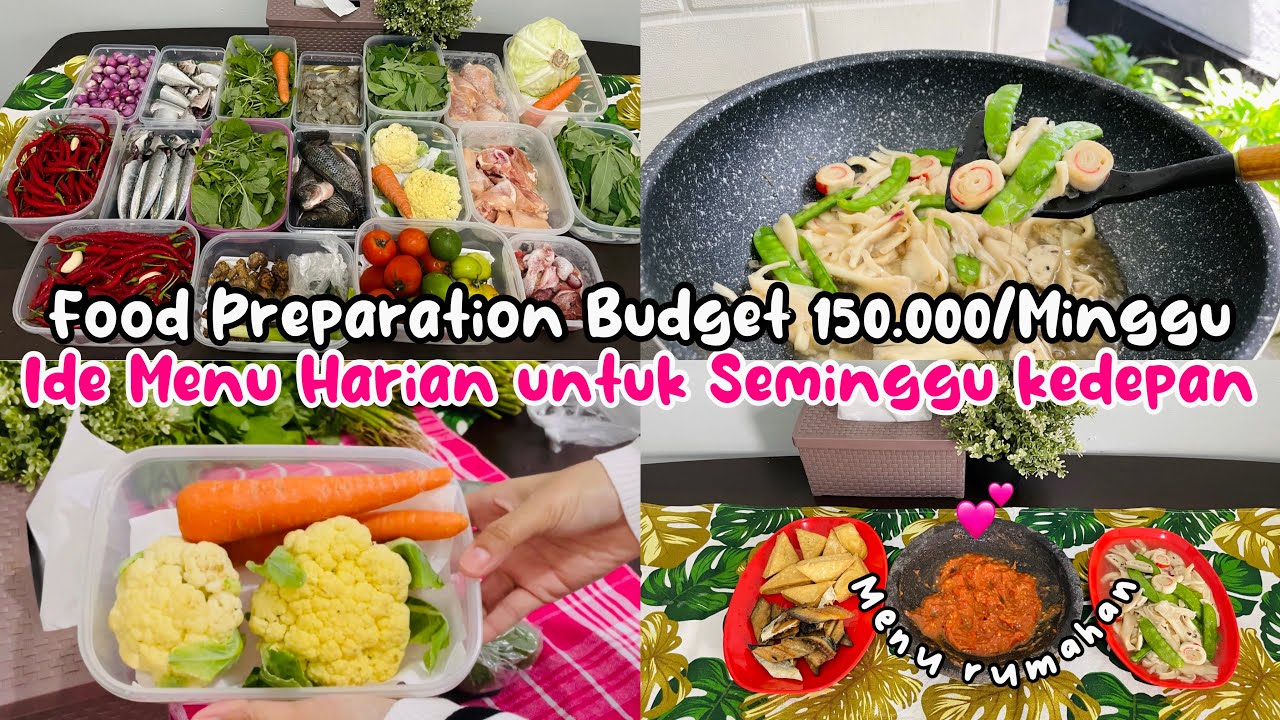 FOOD PREPARATION BUDGET 150.000/MINGGU| IDE MENU HARIAN SEMINGGU ...