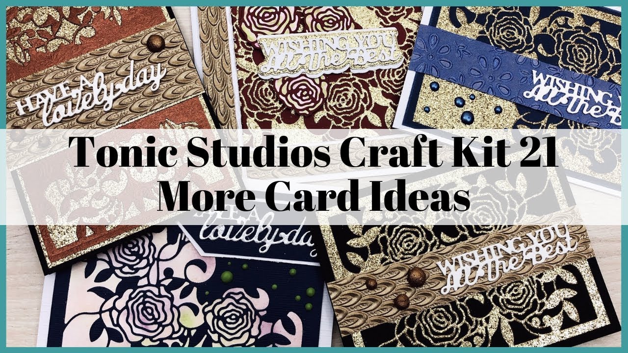 Tonic Studios Craft kit 21 More Card Ideas, Stretch Your Products - YouTube