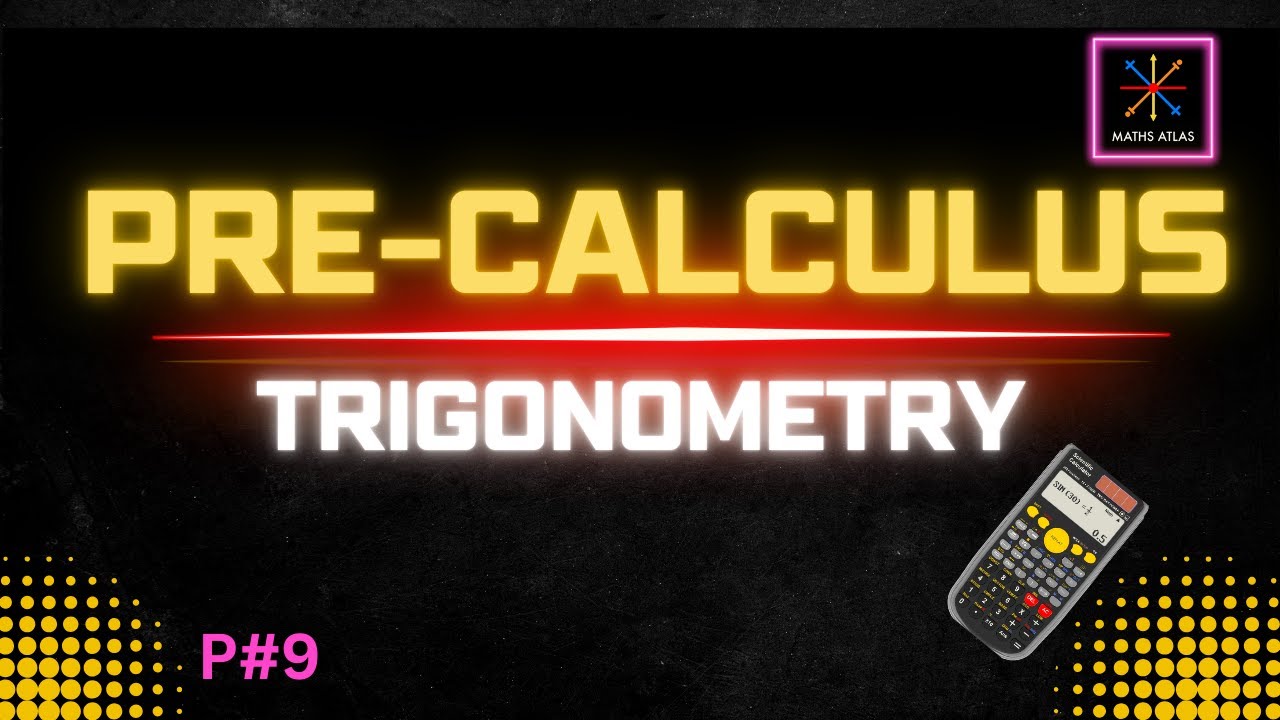 Trigonometry in Precalculus | part 9 | - YouTube
