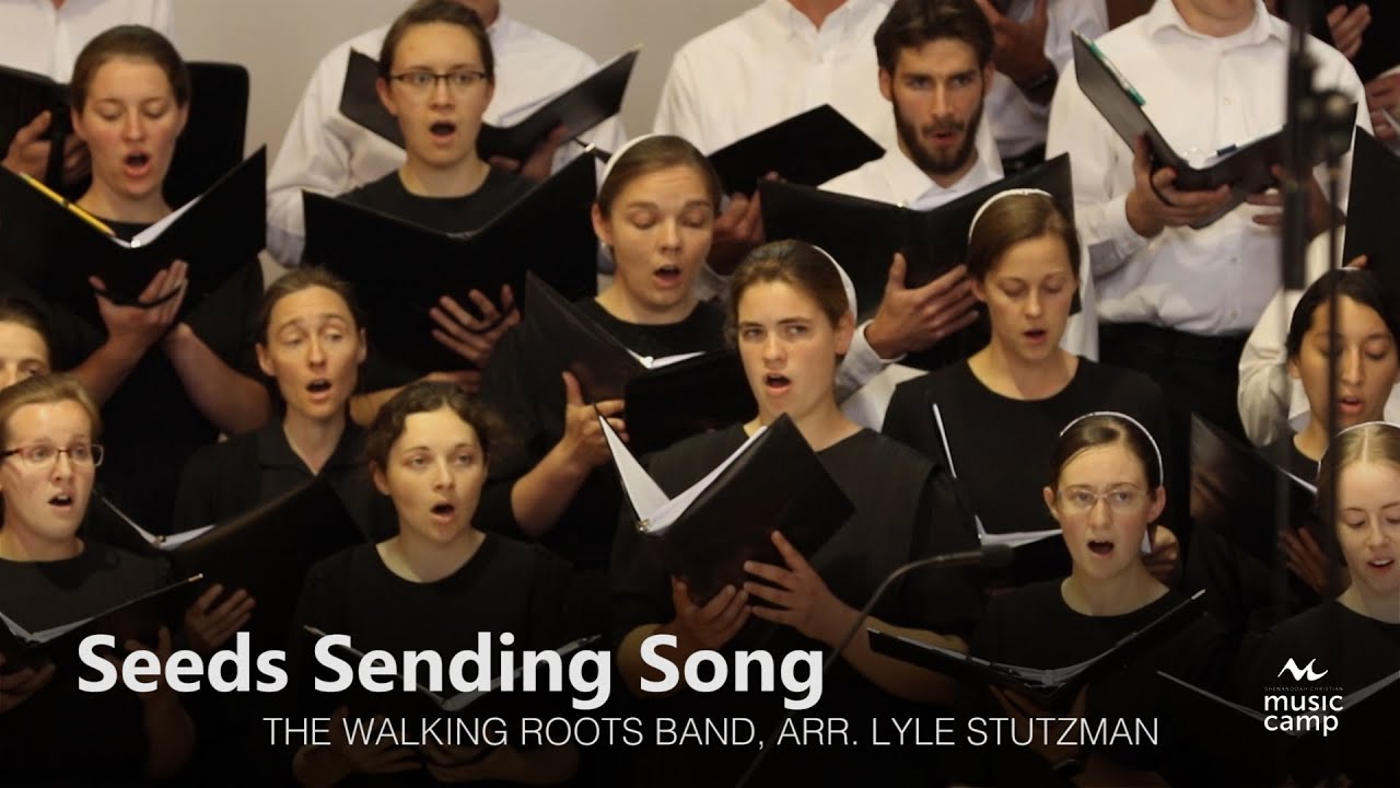 Seeds Sending Song - Shenandoah Christian Music Camp - YouTube
