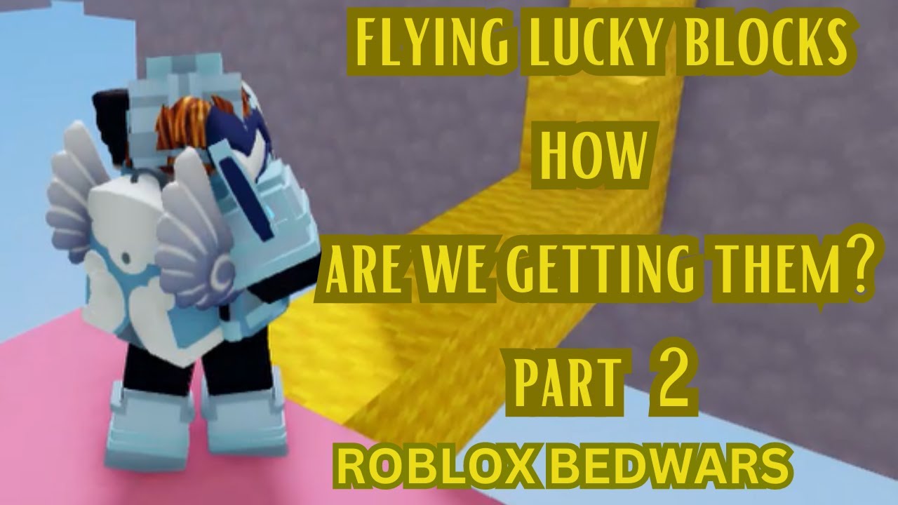 Flying Lucky Blocks - how to get them and special powers part 2 - YouTube