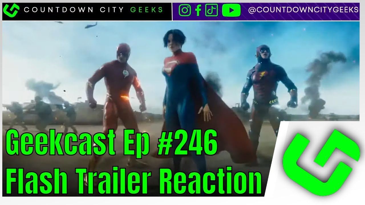 Geekcast Ep 256: The Flash Trailer Reaction and CinemaCon News! - YouTube