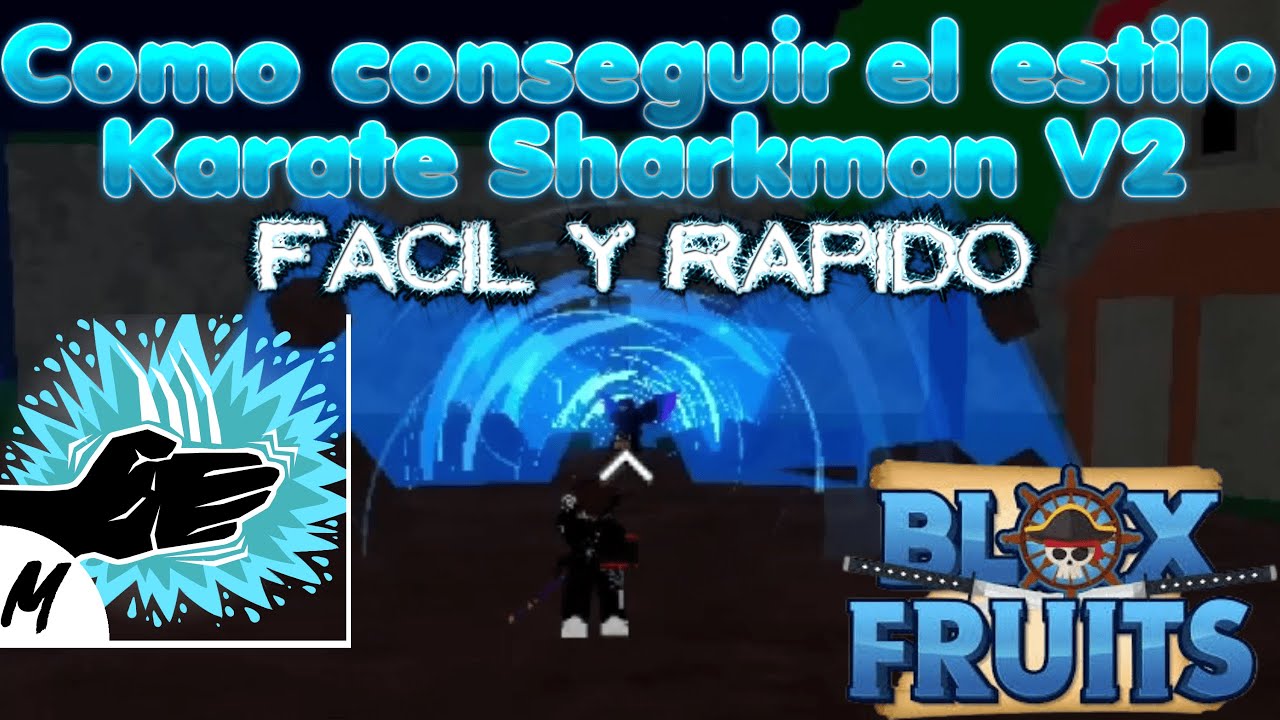 Cómo Conseguir el Sharkman Karate V2 en sea 2 Blox Fruits + Habilidades ...
