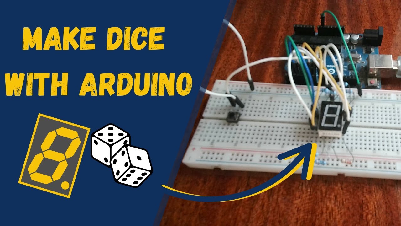 Digital Dice Using Arduino | Arduino Dice Roller Tutorial with 7 ...