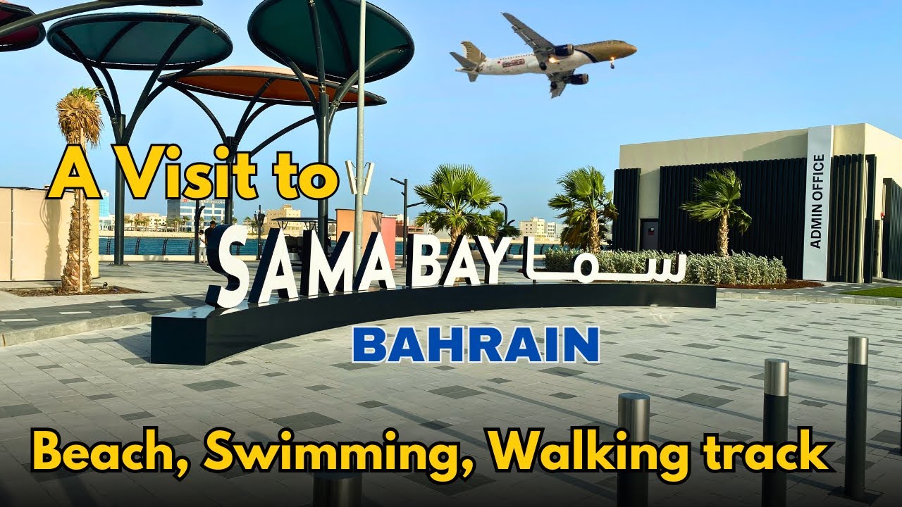 Sama Bay Bahrain Tour | Beach Fun, Walking Tracks & Plane Spotting ...