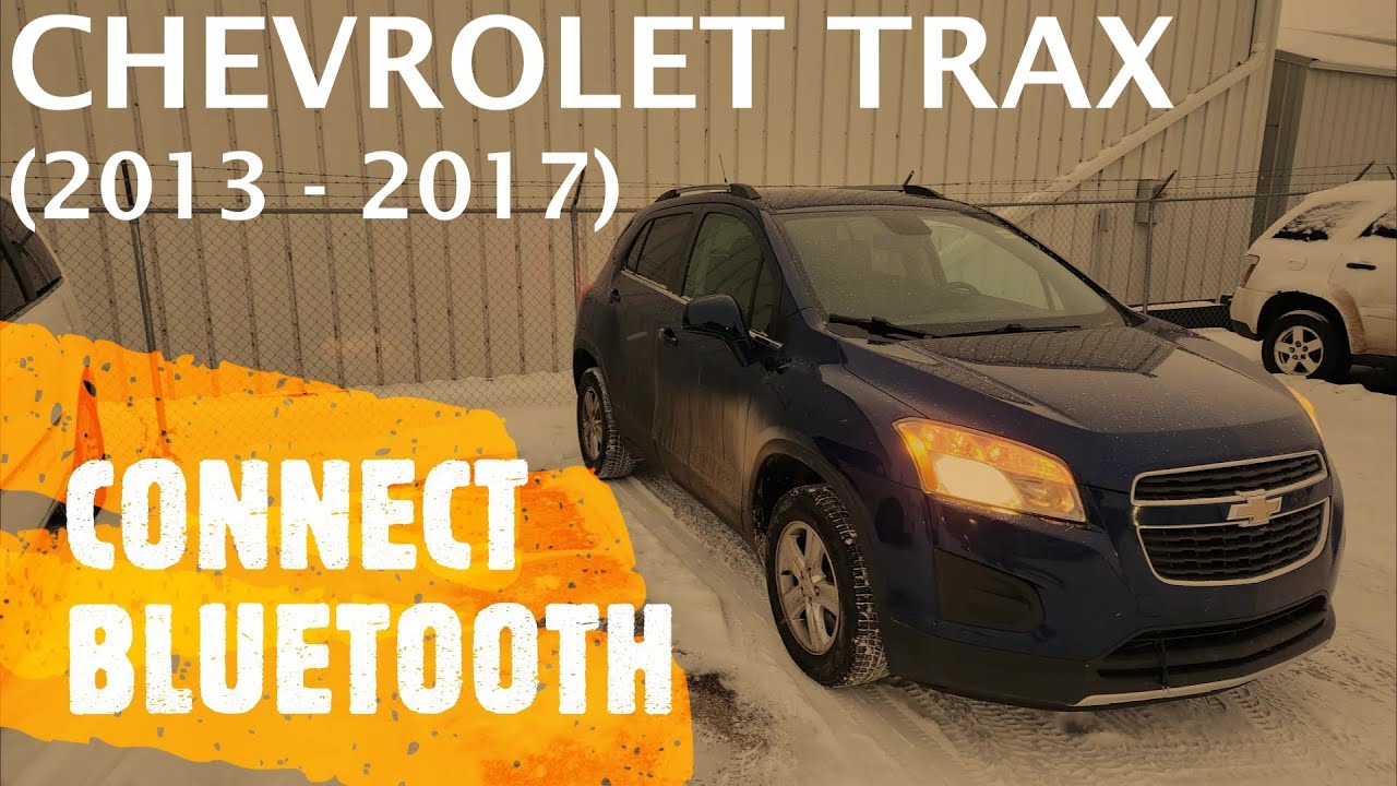 Chevrolet Trax - CONNECT / PAIR BLUETOOTH TO SMART PHONE (2013 - 2017 ...