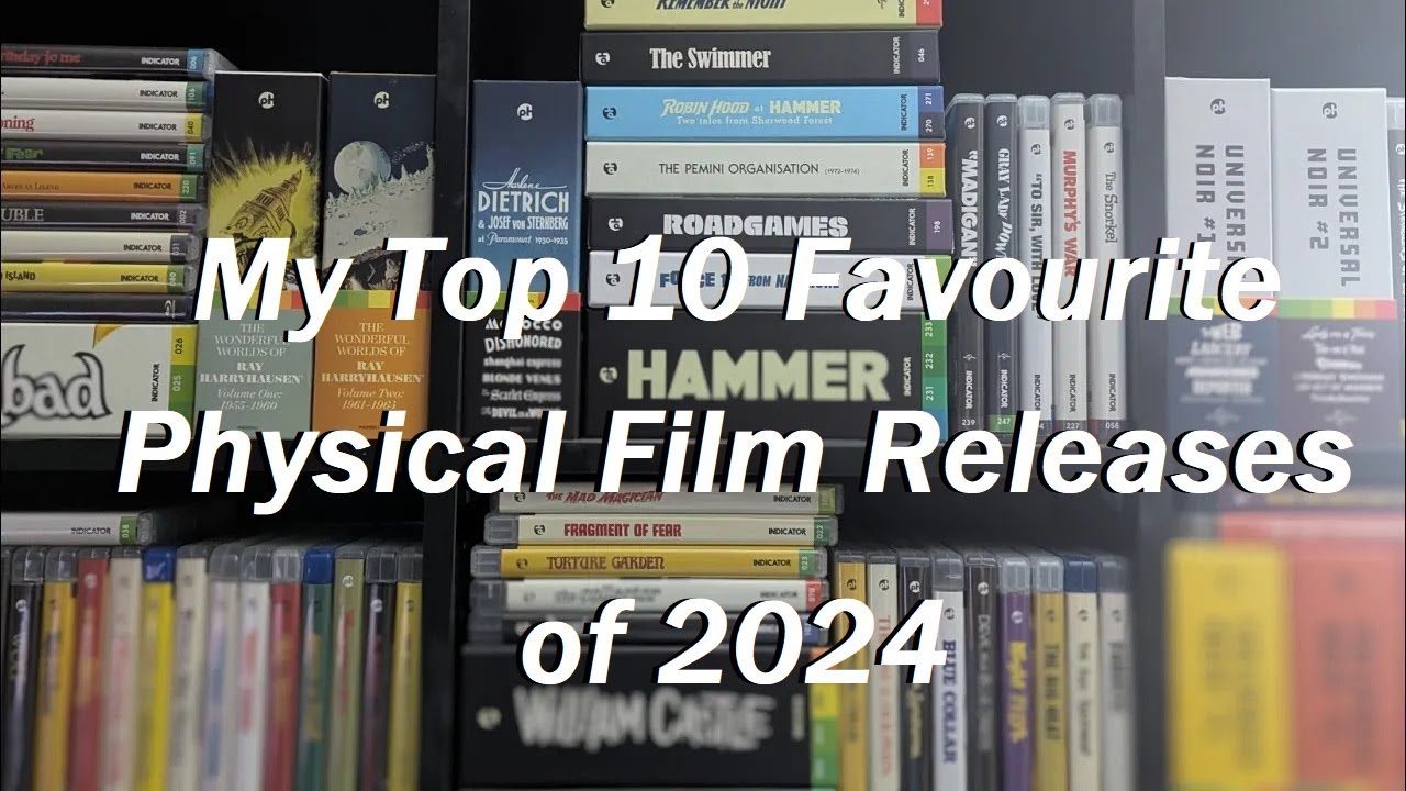 My Top 10 Favourite Physical Film Releases of 2024 - YouTube