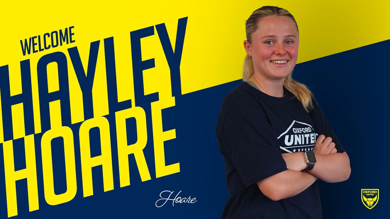 Hayley Hoare Joins Oxford United Women - YouTube