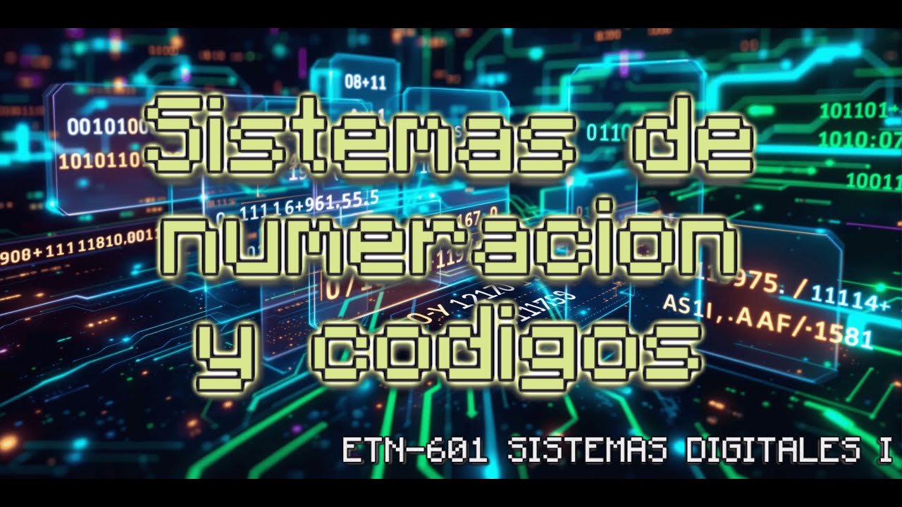 CAP 2 4 Sistemas de numeración y códigos ETN 601 - YouTube