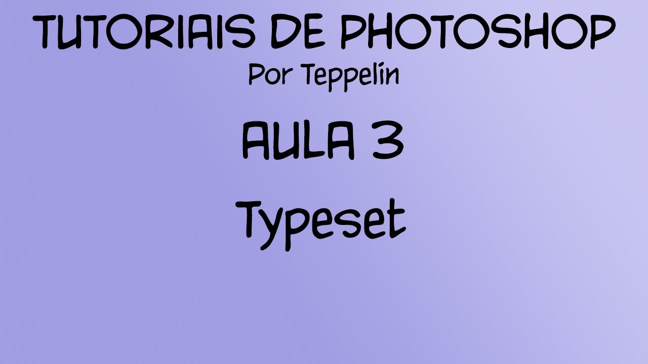 Aula 3 - Typeset (Marcações de tempo!) - YouTube