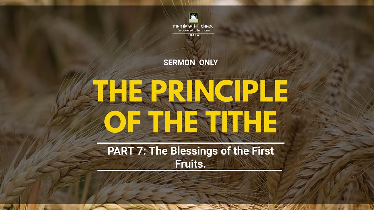 The Principle of the Tithe _The blessings of the First Fruits. 22.05. ...