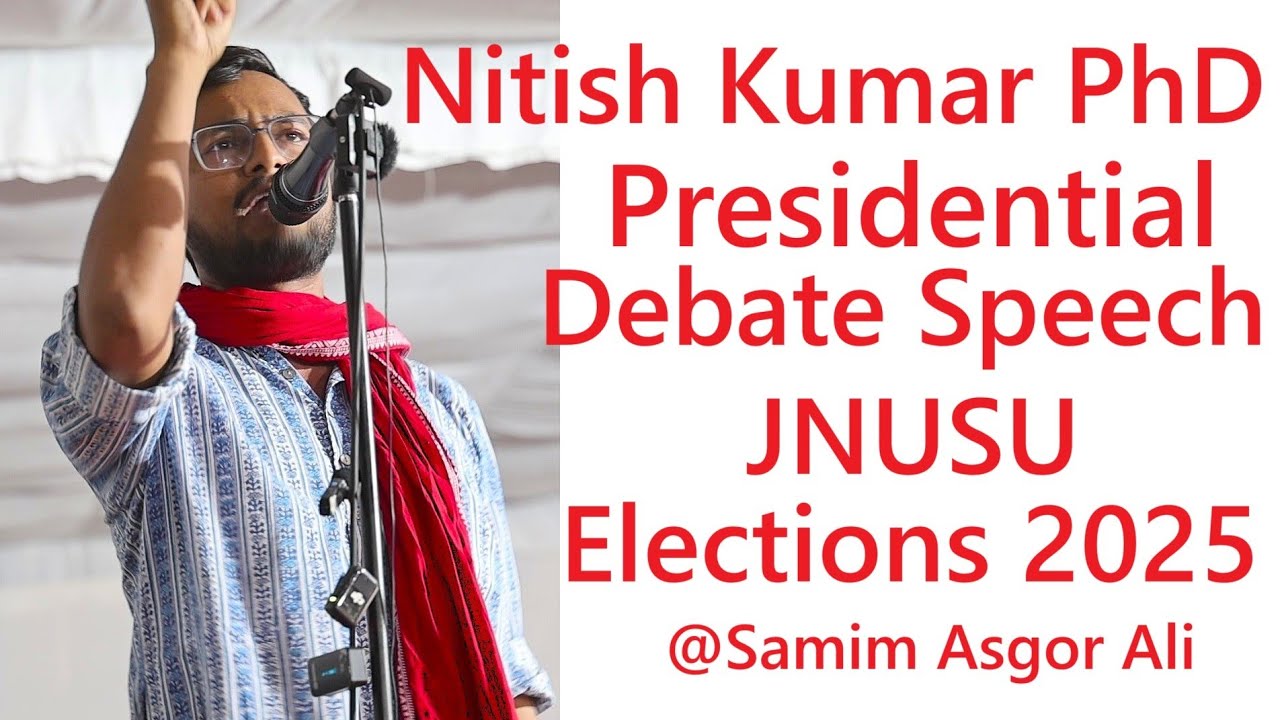 Nitish Kumar PhD Presidential Debate Speech || JNUSU Elections 2025 || AISA-DSF United Left ...