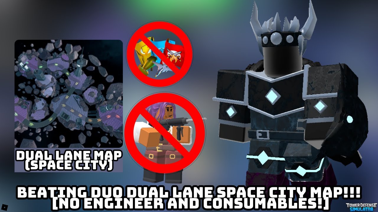 Beating Duo Dual Lane Space City Map!!! [NO ENGINEER AND CONSUMABLES ...