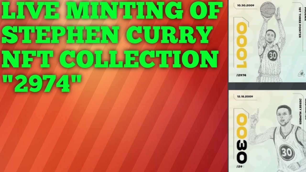 LIVE MINTING OF STEPHEN CURRY "2974" NFT COLLECTION UPDATE stream - YouTube
