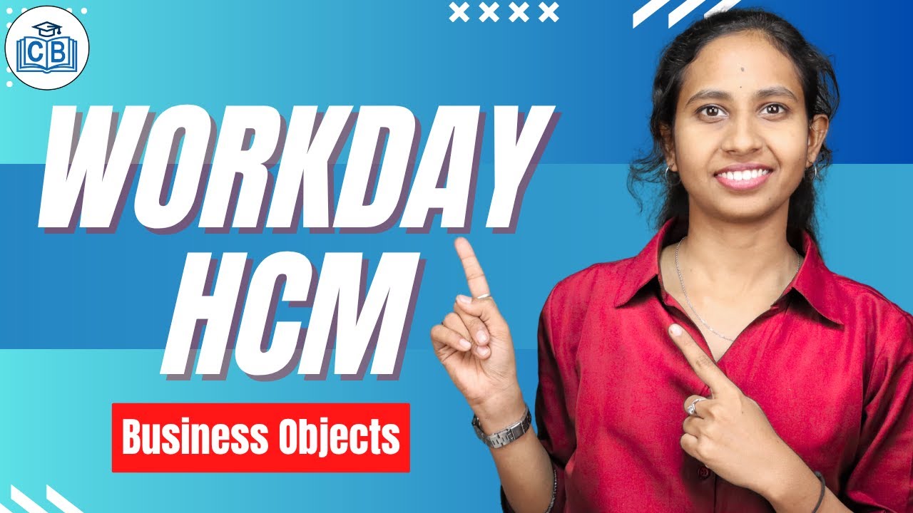 Business Objects in Workday HCM | Workday HCM Online Tutorial | Workday ...