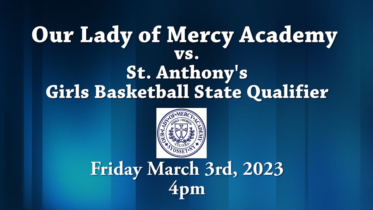 3-3-23 Girls Basketball OLMA vs St. Anthony's State Qualifier - YouTube