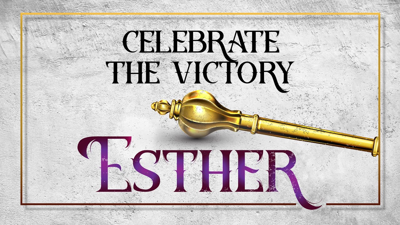Celebrate the Victory (Esther) – Sunday, July 17, 2022 - YouTube