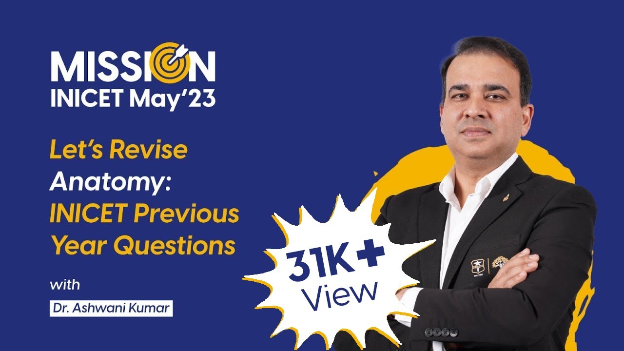 INICET Previous Year Questions With Dr Ashwani Kumar Anatomy YouTube INICET Previous Year Questions With Dr Ashwani Kumar Anatomy YouTube