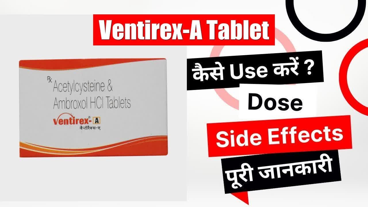 Ventirex-A Tablet Uses in Hindi | Side Effects | Dose - YouTube