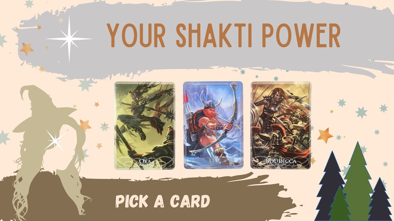PICK A CARD: YOUR SHAKTI POWER - YouTube