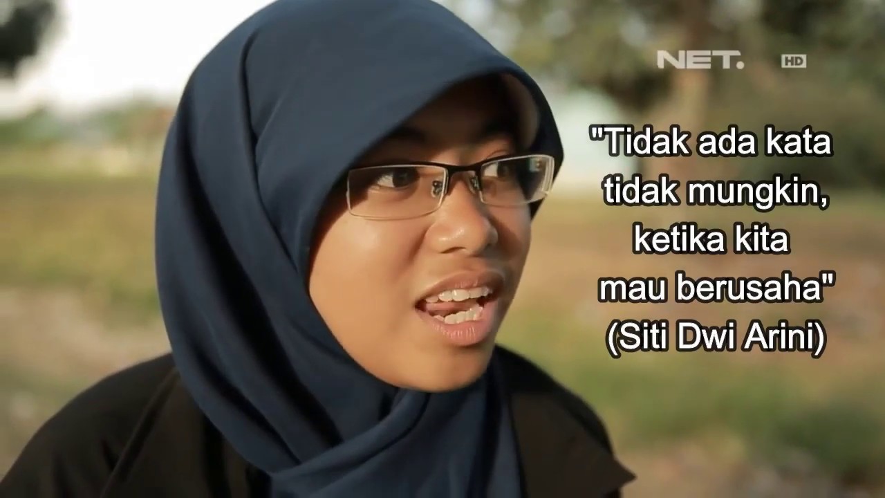 Siti Dwi Arini : "Tidak ada kata tidak mungkin ketika kita mau berusaha ...
