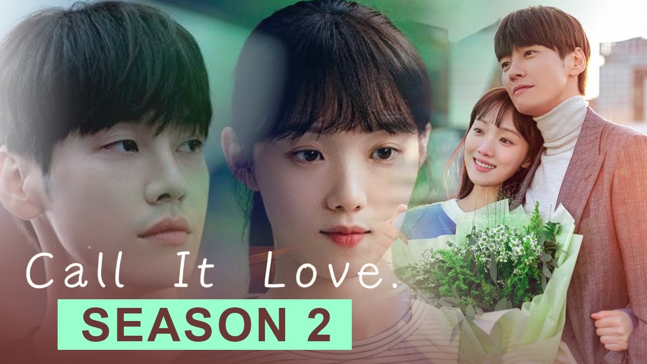 Everything We Know About call it love season 2 - YouTube