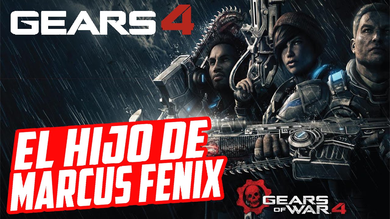 GEARS OF WAR 4 | PERSONAJES PRINCIPALES | JD FENIX - YouTube