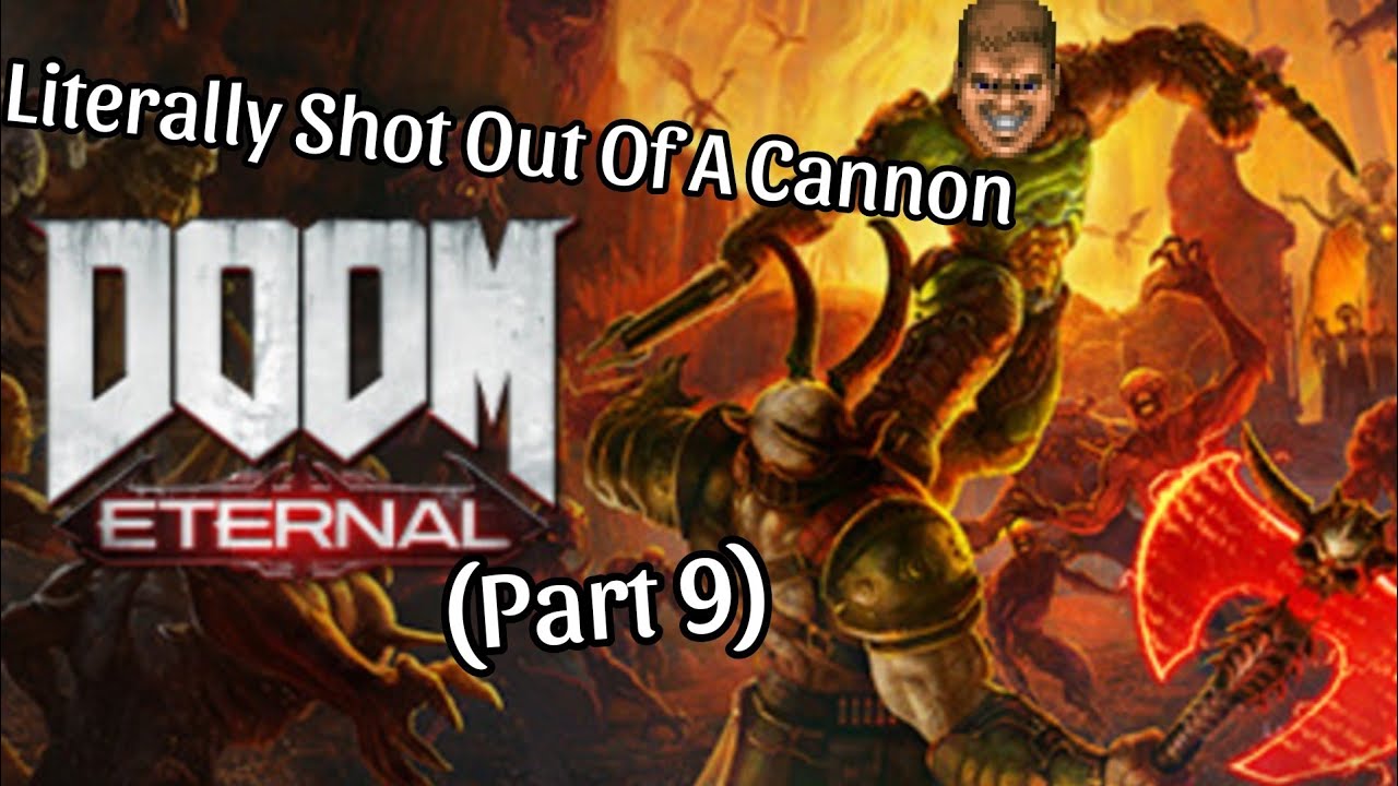 Cannon Fodder | DOOM Eternal (Part 9) - YouTube