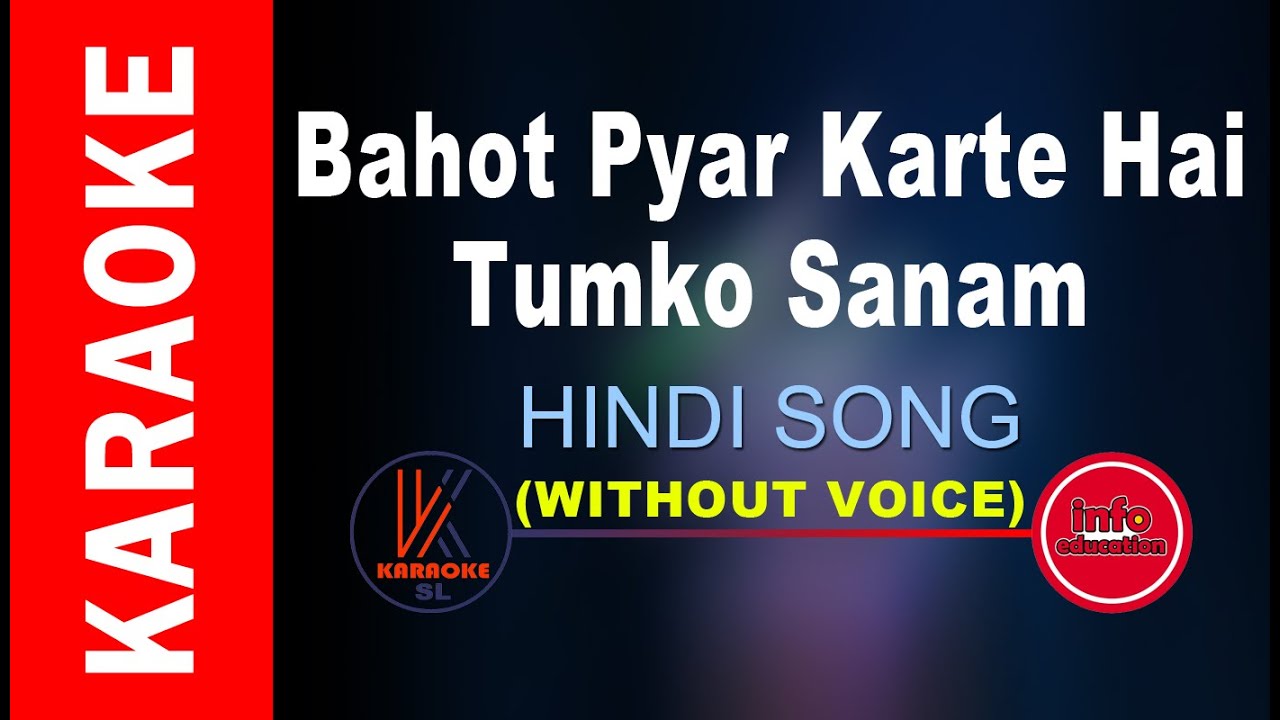 Bahot Pyar Karte Hain | Hindi Karaoke | without voice | saajan movie song - YouTube