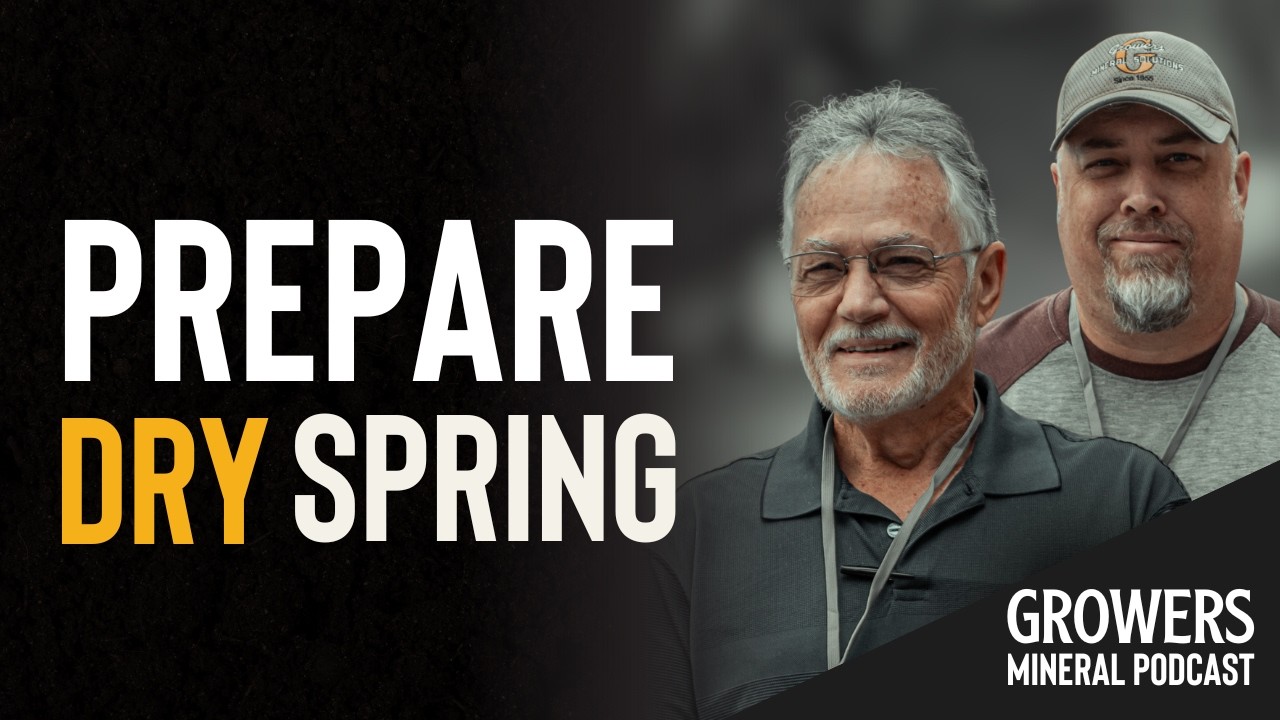 Dry Spring, Deep Roots – How Southern Growers Prepare - The Growers ...